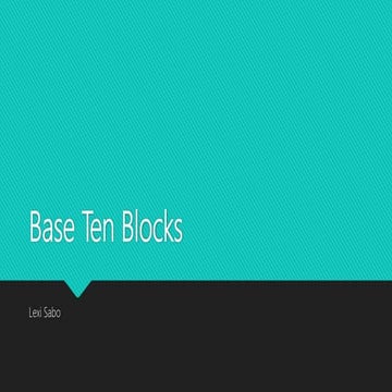 Base ten blocks lesson overview | PPTX