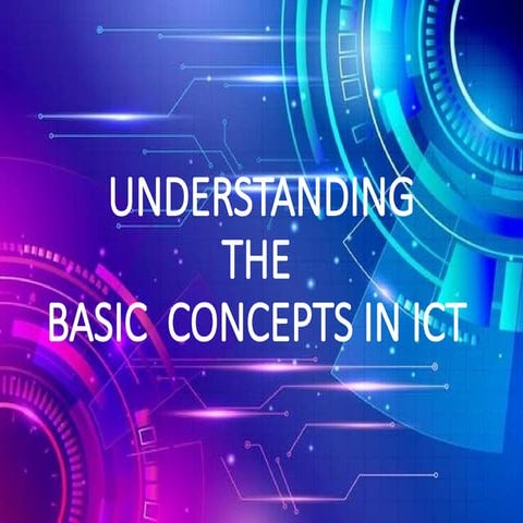 Understanding the basic concepts in ict | PPTX