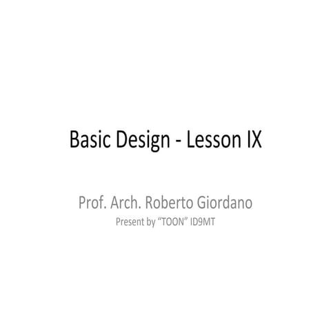 Basic Design - Lesson IX | PPT