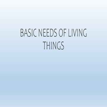 BASIC-NEEDS-OF-LIVING-THINGS AND THE ECOSYSTEM IN THE PHILIPPINES | PPTX