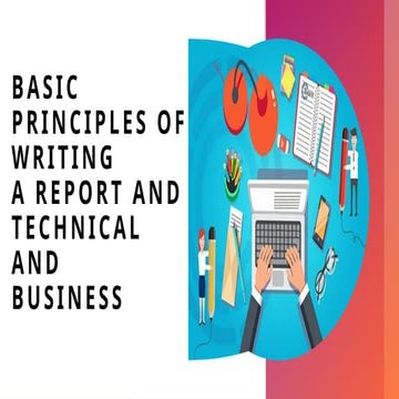 Basic principles of writing a report and technical and business | PPTX