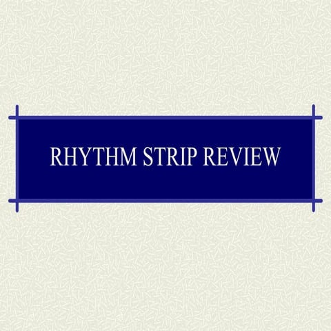 Basic Rhythm Strip Review | PPT