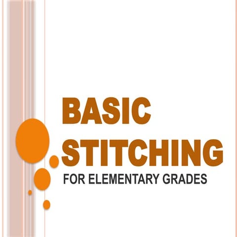 BASIC-STITCHING (1) (1).pptx EDUKASYONG PANTAHANAN AT PANGKABUHAYAN | PPT