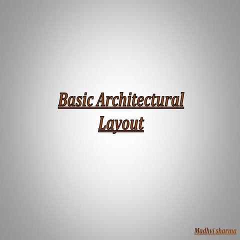 Basic architecturee layout | PPT
