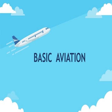 BASIC AVIATION NEED FOR STUDENTS IN THE, | PPTX