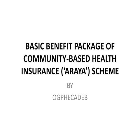 The Araya Community-Based Health Insurance Scheme | PPT