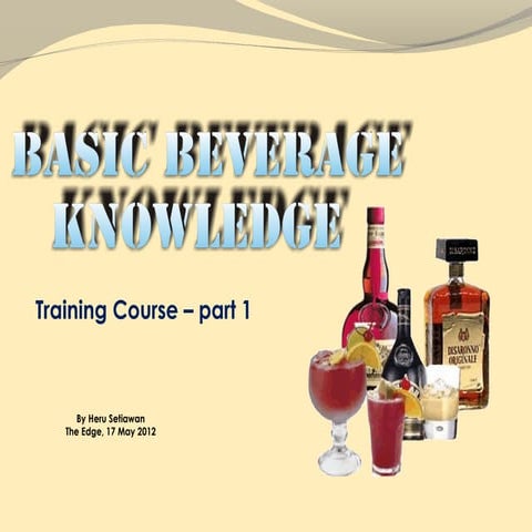 Basic beverage knowledge heru | PPT