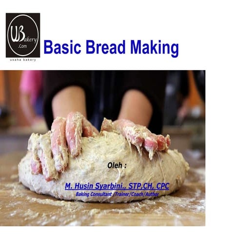 Basic bread making (proses dasar pembuatan roti) teaser | PPTX