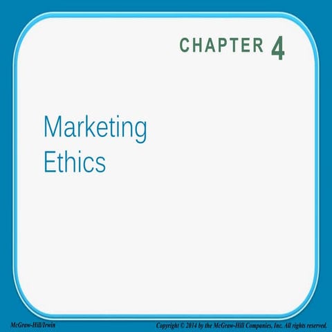 Chapter 4 - Marketing Ethics | PPTX | Marketing and Advertising | Business