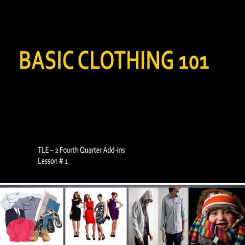 Basic clothing 101 | PPTX