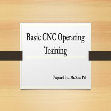 Basic CNC Operating Training CUM PROGRAMMING | PPTX