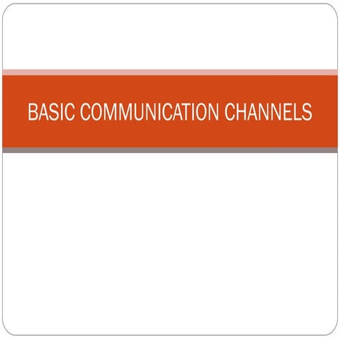 Basic communication channels | PPT