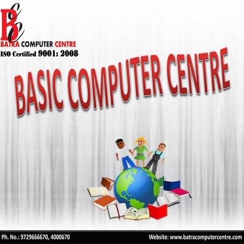 Basic Computer Centre ! BATRA COMPUTER CENTRE | PDF