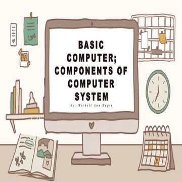 Basic Computer; Components of Computer System.pptx