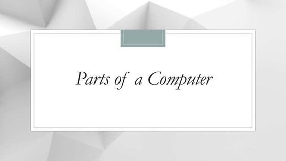 Computer Hardware: Parts & Functions | PPTX | Computer Peripherals | Computing