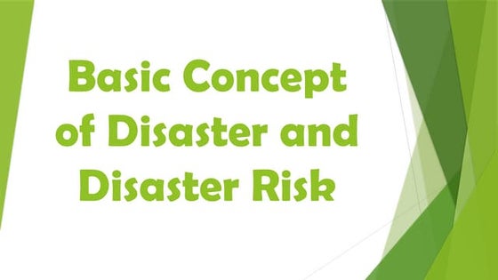 Basic Concept of Disaster and Disaster Risk.pptx