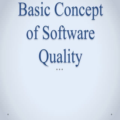 Basic Concept of Software Quality | PPT