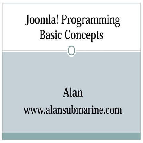 Joomla Programming Basic Concepts Ppt