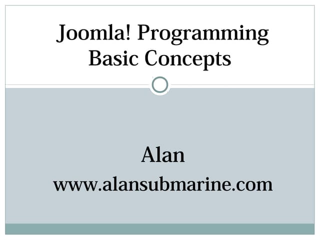 Joomla Programming Basic Concepts Ppt