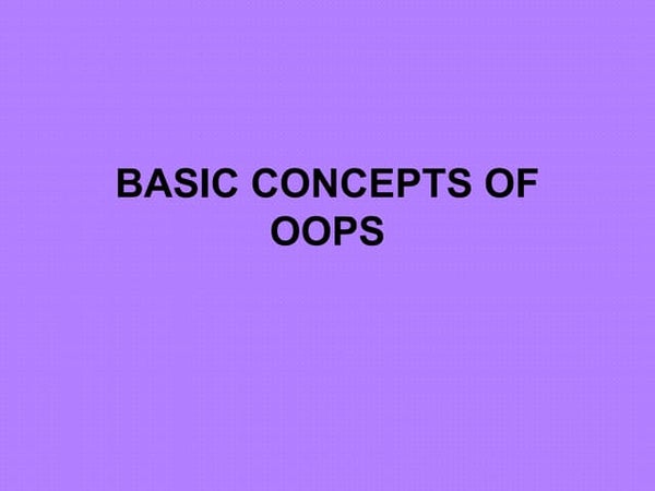 Basic Concepts Of Object Oriented Programming Ppt 4824