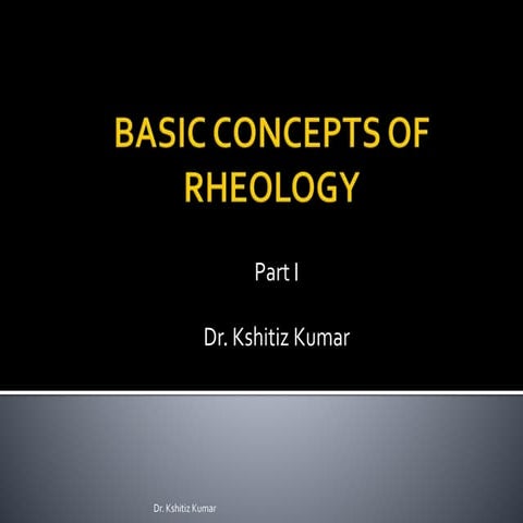 BASIC CONCEPTS OF RHEOLOGY.pptx