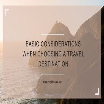 Basic Considerations When Choosing a Travel Destination.pptx