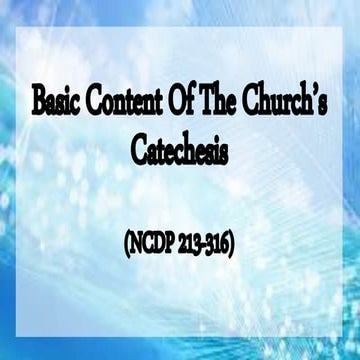 Basic Content of Catechesis ppt | PPTX