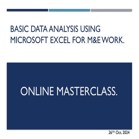 BASIC DATA ANALYSIS USING MICROSOFT EXCEL FOR M&E WORK | PPTX