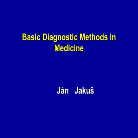 Basic_Diagnostics_Method_in_Medicine.ppt