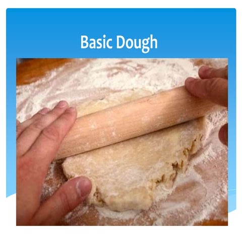 Basic dough | PPTX