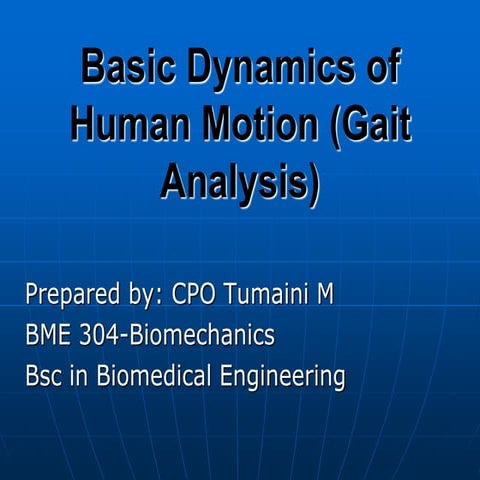 Basic Dynamics of Hum Motion (Gait Analysis).ppt