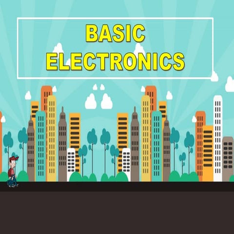 BASIC ECE Presentation Basic Electronics.ppt