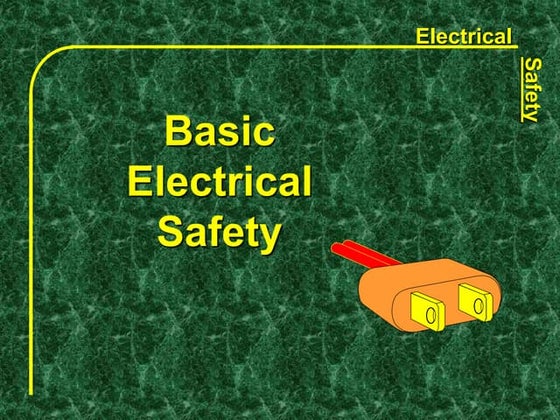 BASIC ELECTRCICAL SAFETY FOR INDUSTRIAL ENGINEERS TRAINING | PPT