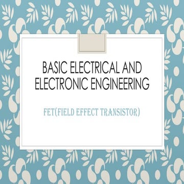PPT ON FET OF BASIC ELECTRICAL ENGG. DIPLOMA | PDF | Consumer Electronics | Technology & Computing