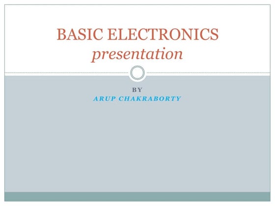 Introduction to Basic Electronics | PPTX