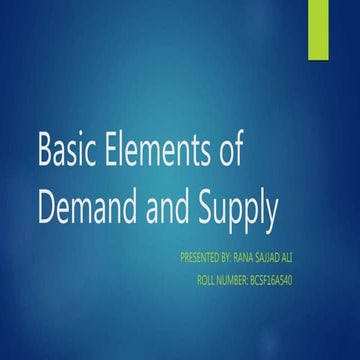Basic elements of demand and supply | PPSX