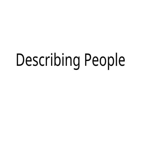 Basic English - Meeting 4 Unit II -Describing People.pptx