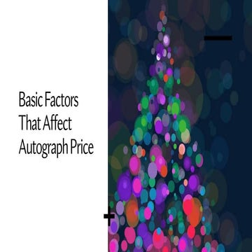 Basic Factors That Affect Autograph Price | PPT