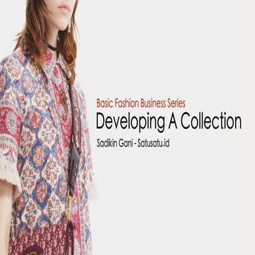 Basic Fashion Business Series - Developing Collection | PPT