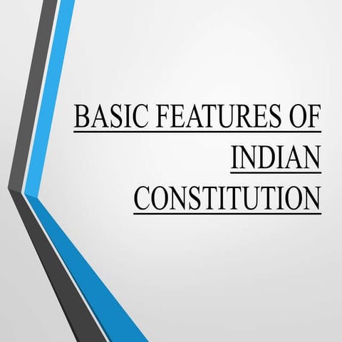 BASIC_FEATURES_OF_INDIAN_CONSTITUTION_by_J_Walia.ppt