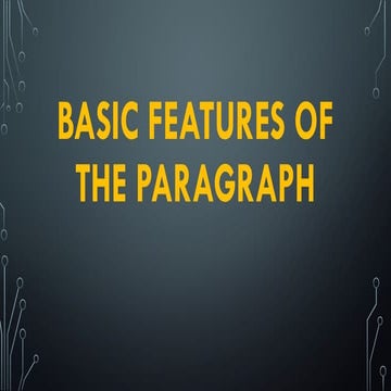 basic features of the paragraph english 8.pptx