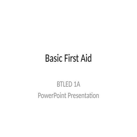 Basic_First_Aid_Presentation_BTLED_1A.pptx
