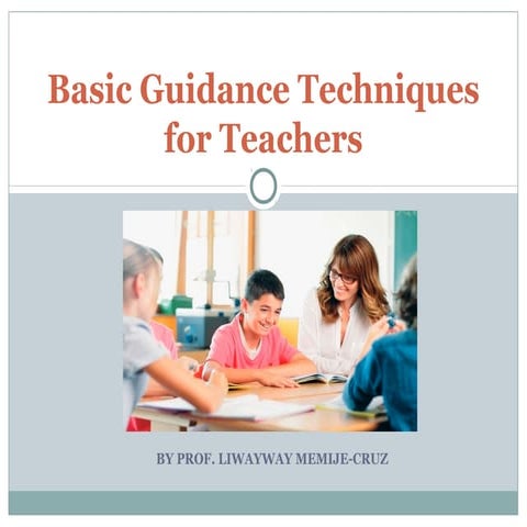 Basic guidance techniques for teachers | PPT