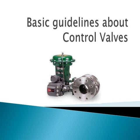 Basic guidelines about control valves | PPTX