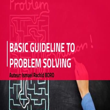 Basic guideline to problems solving-Guide de resolution de problemes | PPTX