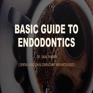 BASIC GUIDE TO ENDODONTICS.pptx