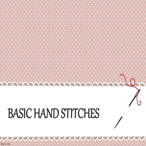 TLE 8 BASIC HAND STITCHES | PPTX