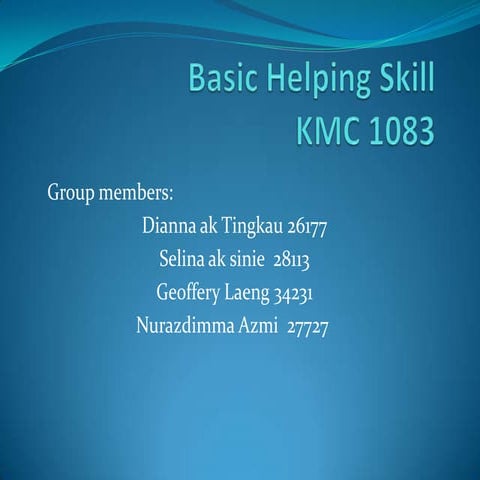 Basic helping skill | PPTX