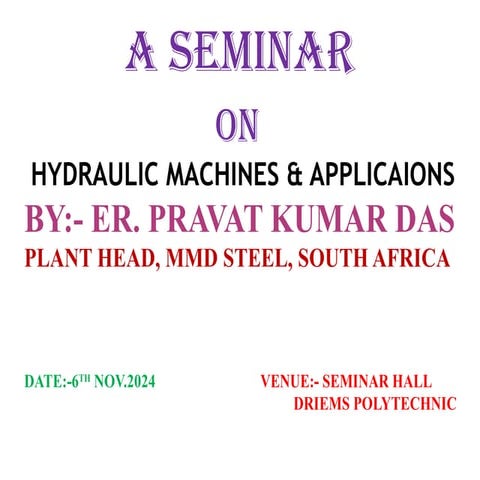 Basic Hydraulics and principles of hydraulic valves.pptx