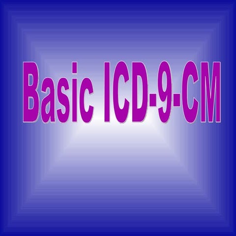 Basic icd 9 | PPT